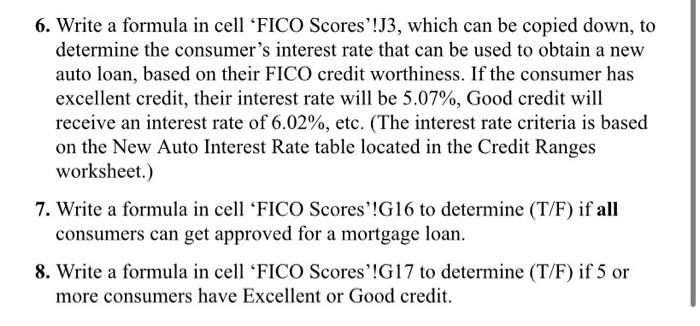 Solved 6. Write a formula in cell ‘FICO Scores'!J3, which | Chegg.com