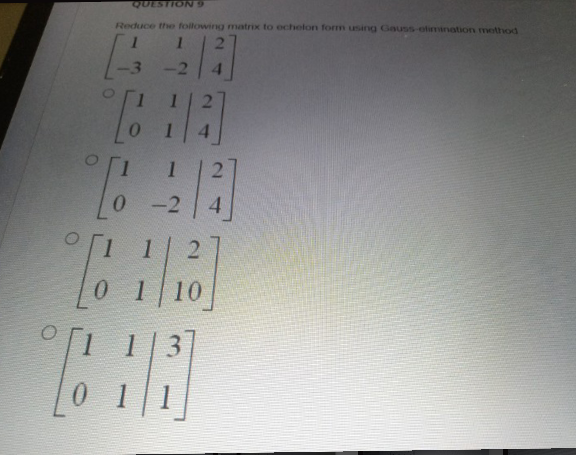 Reduce the following matrix to echelon form using | Chegg.com