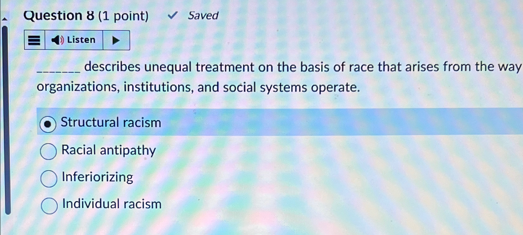 Solved Question 8 (1 ﻿point) ﻿Saved q, ﻿describes unequal | Chegg.com