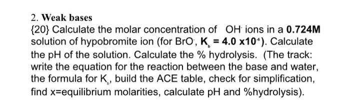 Solved 2. Weak bases \{20\} Calculate the molar | Chegg.com