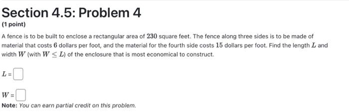 Solved Section 4.5: Problem 4 (1 point) A fence is to be | Chegg.com