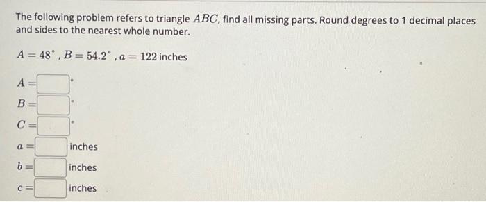 Solved The following problem refers to triangle ABC, find | Chegg.com