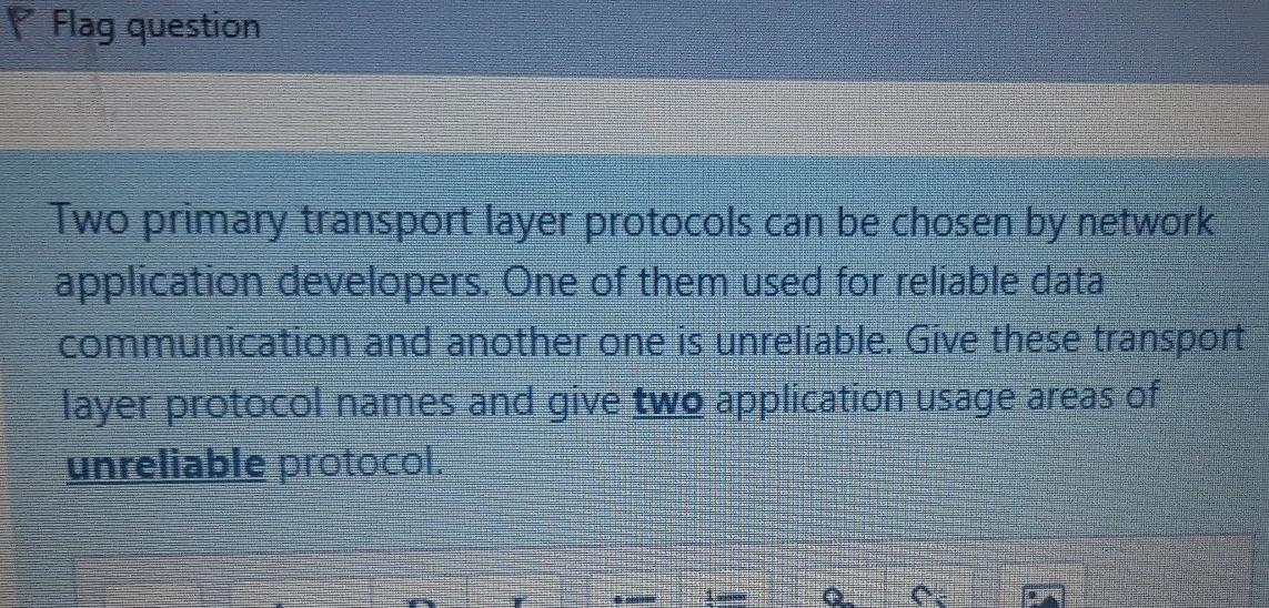 Solved P Flag question Two primary transport layer protocols | Chegg.com