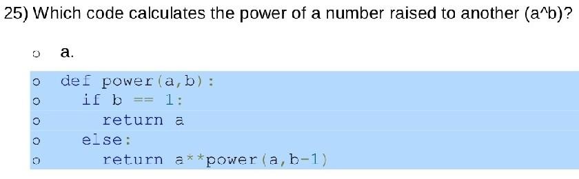 Solved 25) Which code calculates the power of a number | Chegg.com
