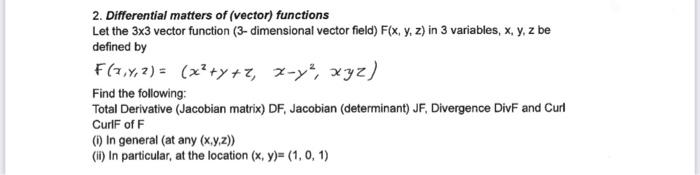 Solved 2. Differential matters of (vector) functions Let the | Chegg.com