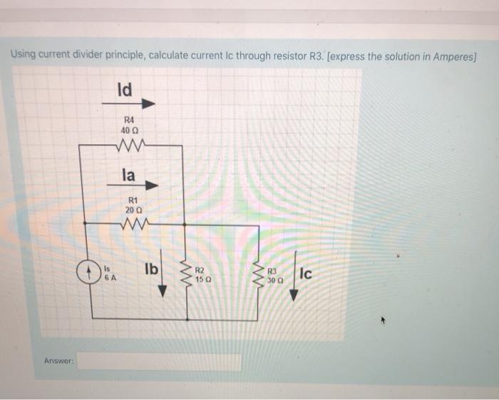 Solved Using current divider principle, calculate current Ic | Chegg.com