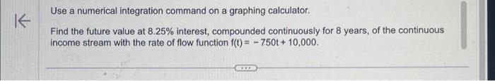 Solved Use a numerical integration command on a graphing | Chegg.com