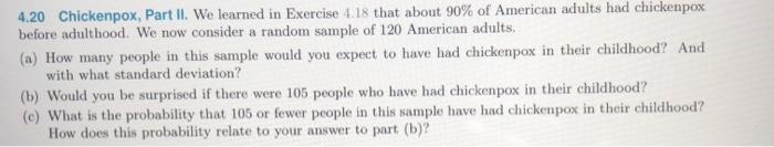 Solved 4.20 Chickenpox, Part II. We learned in Exercise 4.18 | Chegg.com