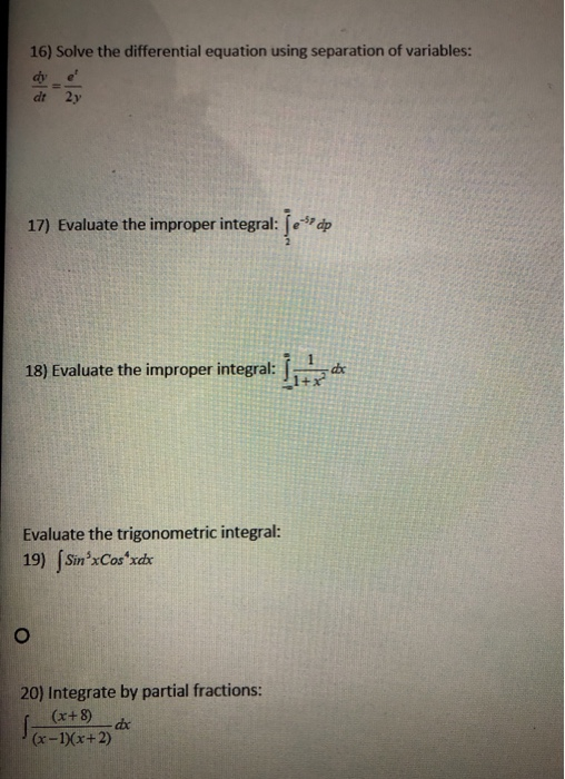Solved 16) Solve the differential equation using separation | Chegg.com