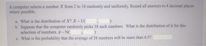 Solved A computer selects a number X from 2 to 10 randomly | Chegg.com