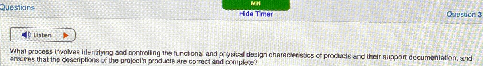 Solved What process involves identifying and controlling the | Chegg.com