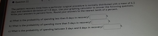 Question 22The patient recoveo tume from a particular | Chegg.com