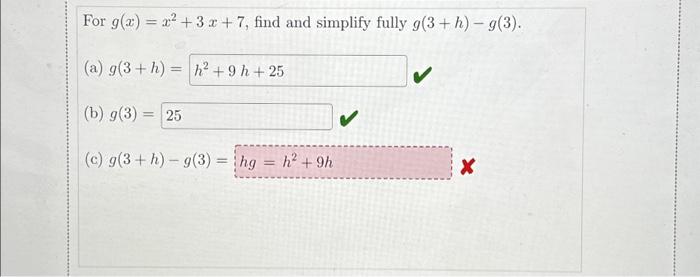 Solved For g(x)=x2+3x+7, find and simplify fully | Chegg.com