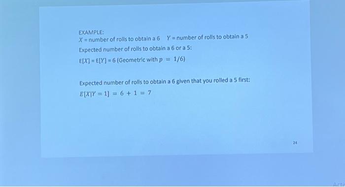 Solved EXAMPLE: X = number of rolls to obtain a 6Y = number | Chegg.com