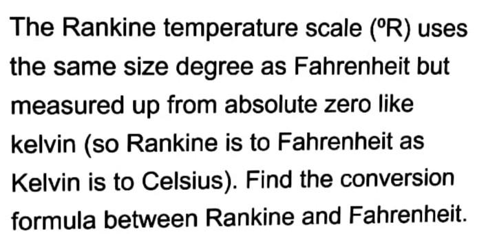 Solved The Rankine temperature scale ('R) uses the same size | Chegg.com Solved The Rankine temperature scale ('R) uses the same size | Chegg.com