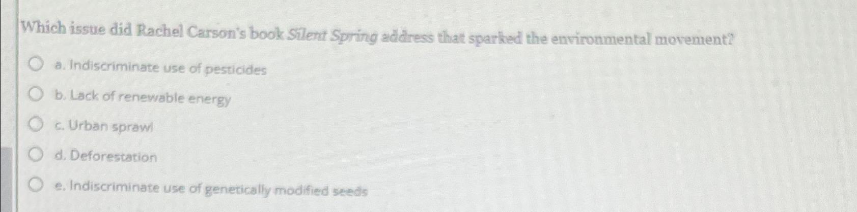 Solved Which issue did Rachel Carson's book Silent Spring | Chegg.com