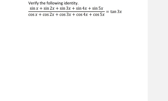 Solved Verify the following identity. sin x + sin 2x + sin | Chegg.com