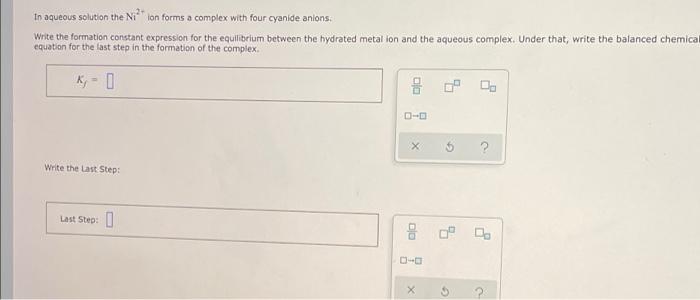 Solved In aqueous solution the Ni?" lon forms a complex with | Chegg.com