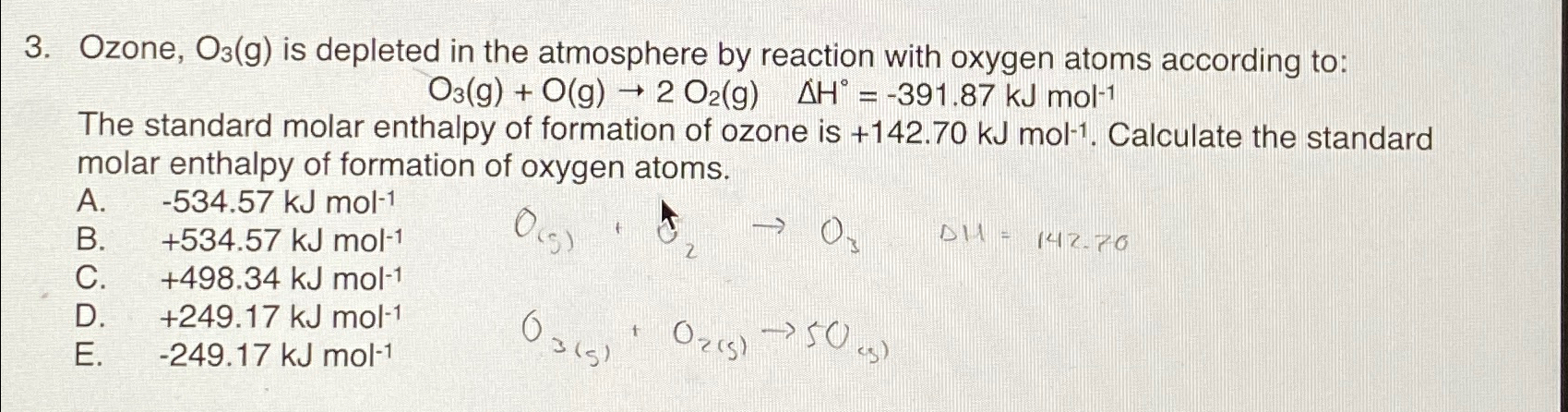 Solved Ozone, O3(g) ﻿is depleted in the atmosphere by | Chegg.com