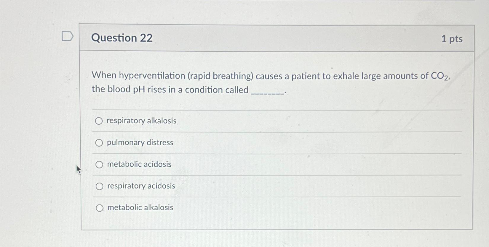 Solved Question 221 ﻿ptsWhen hyperventilation (rapid | Chegg.com