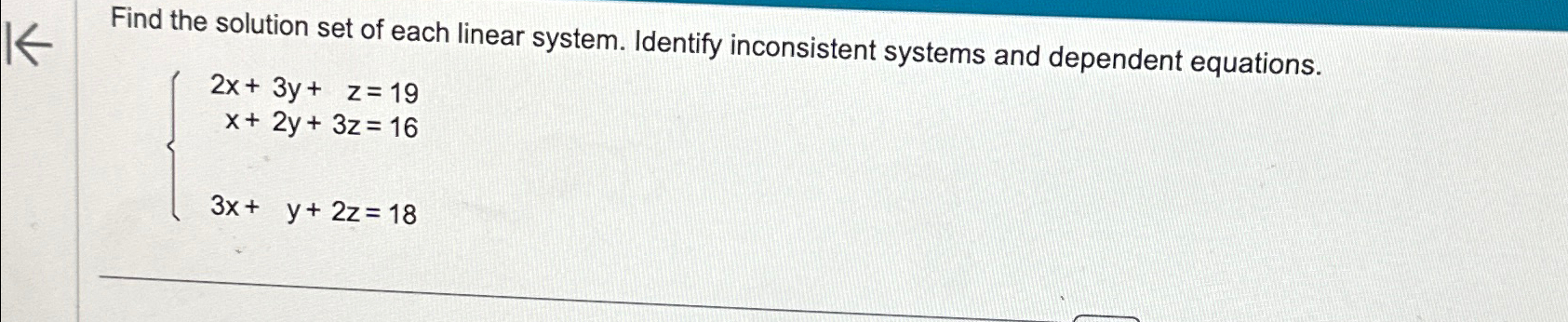 Solved Find the solution set of each linear system. Identify | Chegg.com
