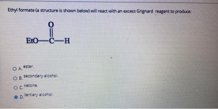 Solved Ethyl formate (a structure is shown below) will react | Chegg.com