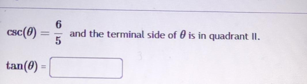 Solved csc(θ)=65 ﻿and the terminal side of θ ﻿is in quadrant | Chegg.com