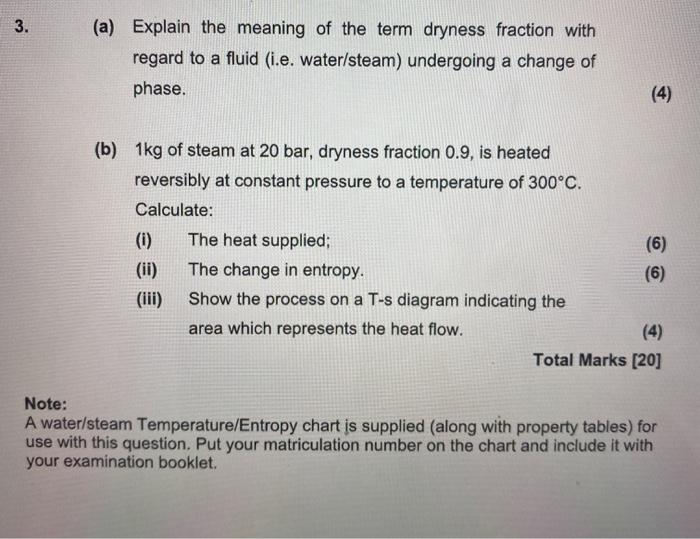 Solved 3. (a) Explain the meaning of the term dryness | Chegg.com