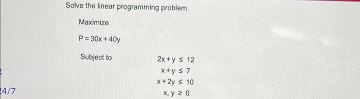 Solved Solve the linear programming problem. Maximize P=30x | Chegg.com