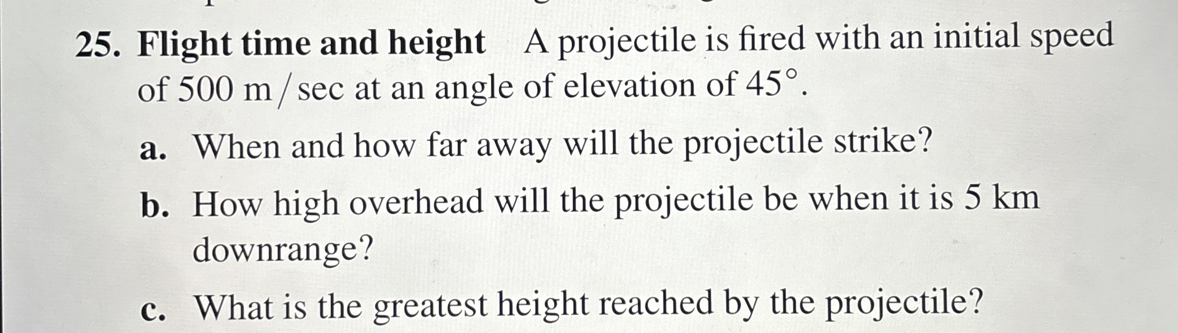 Flight time and height A projectile is fired with an | Chegg.com