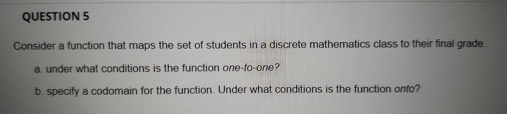 Solved QUESTION 5 Consider a function that maps the set of | Chegg.com