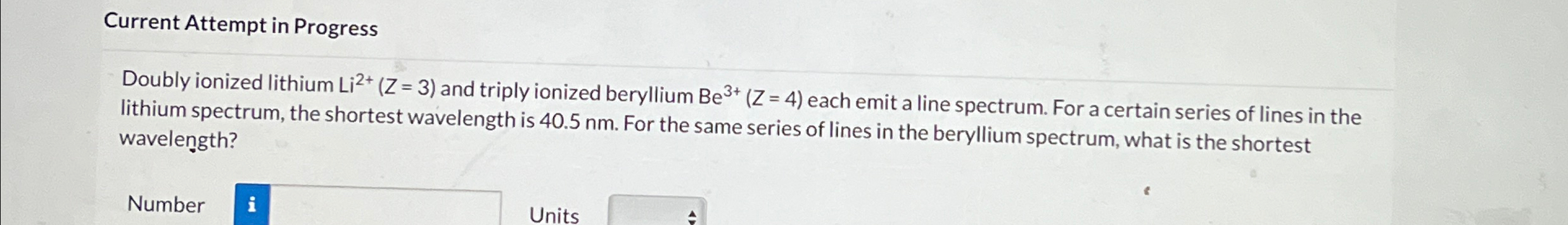 Solved Current Attempt in ProgressDoubly ionized lithium | Chegg.com