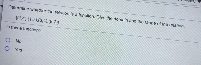 Solved Determine whether the relation is a function. Give | Chegg.com