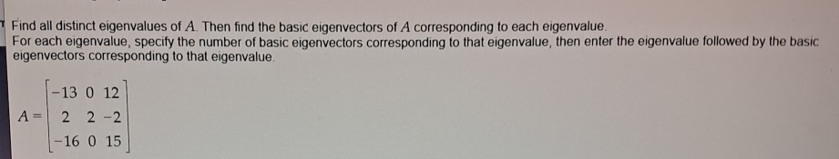 Solved Find all distinct eigenvalues of A. ﻿Then find the | Chegg.com