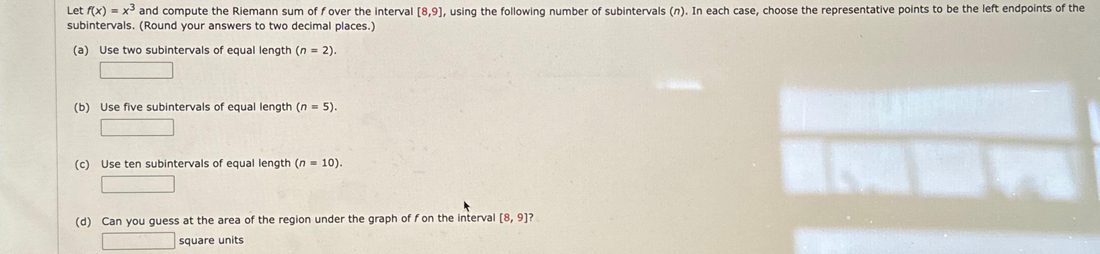 Solved subintervals. (Round your answers to two decimal | Chegg.com