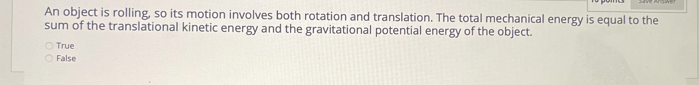 Solved An object is rolling, so its motion involves both | Chegg.com