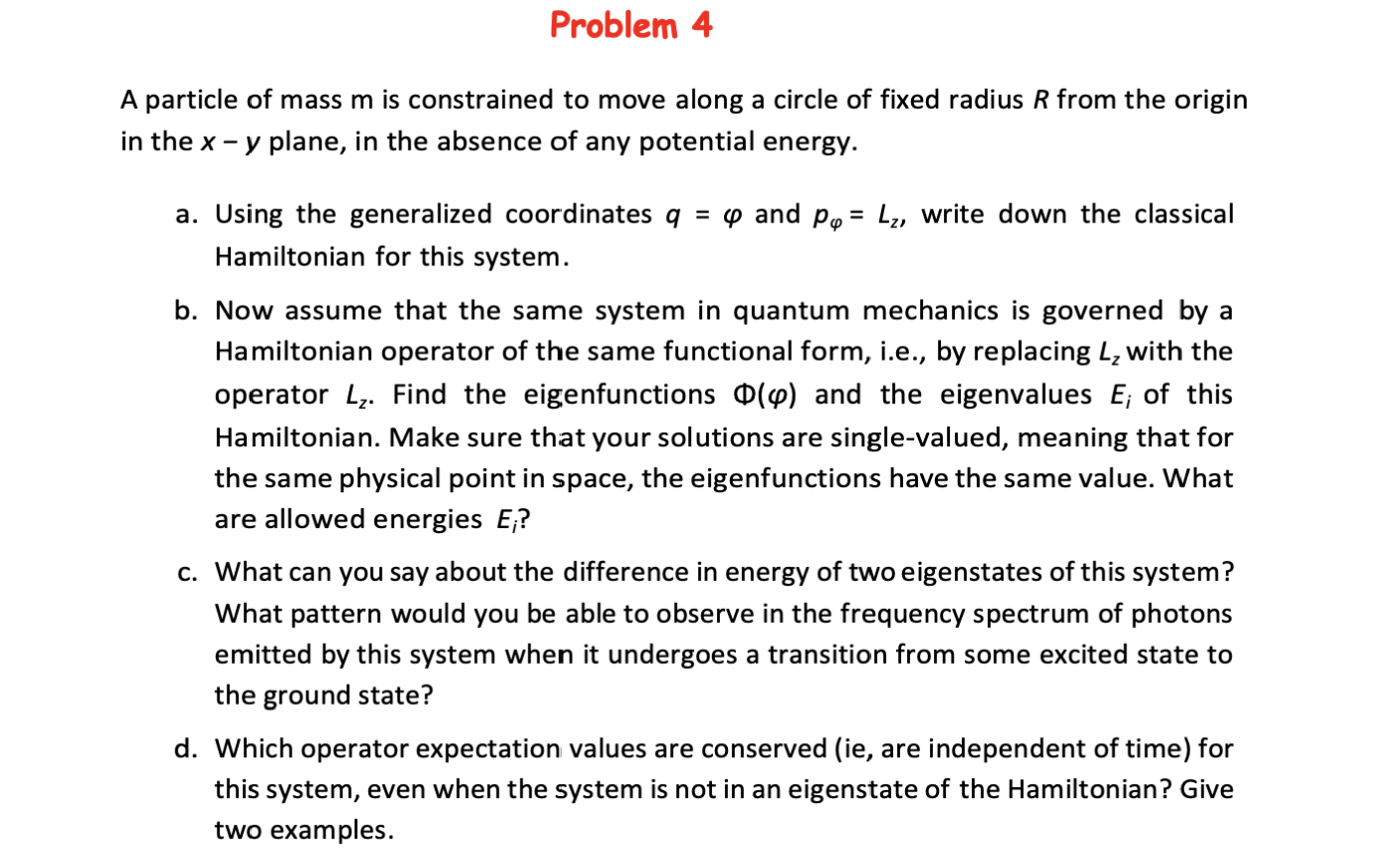 Solved Problem 4A particle of ﻿mass m is ﻿constrained to | Chegg.com