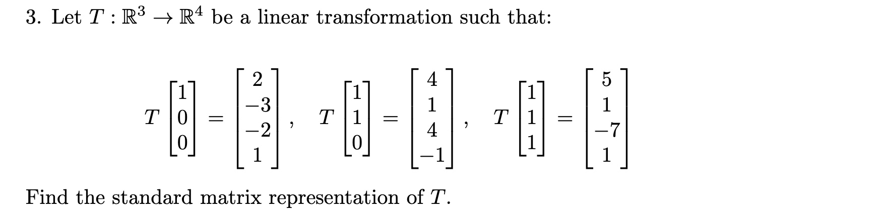 Solved Let T:R3→R4 be ﻿a linear transformation such | Chegg.com