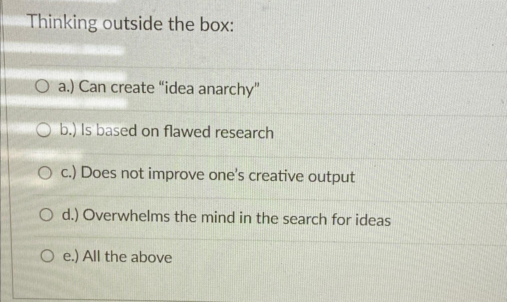 Solved Thinking outside the box:a.) ﻿Can create "idea | Chegg.com