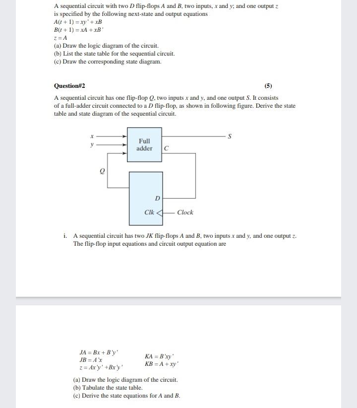 Solved A Sequential Circuit With Two D Flip Flops A And B 