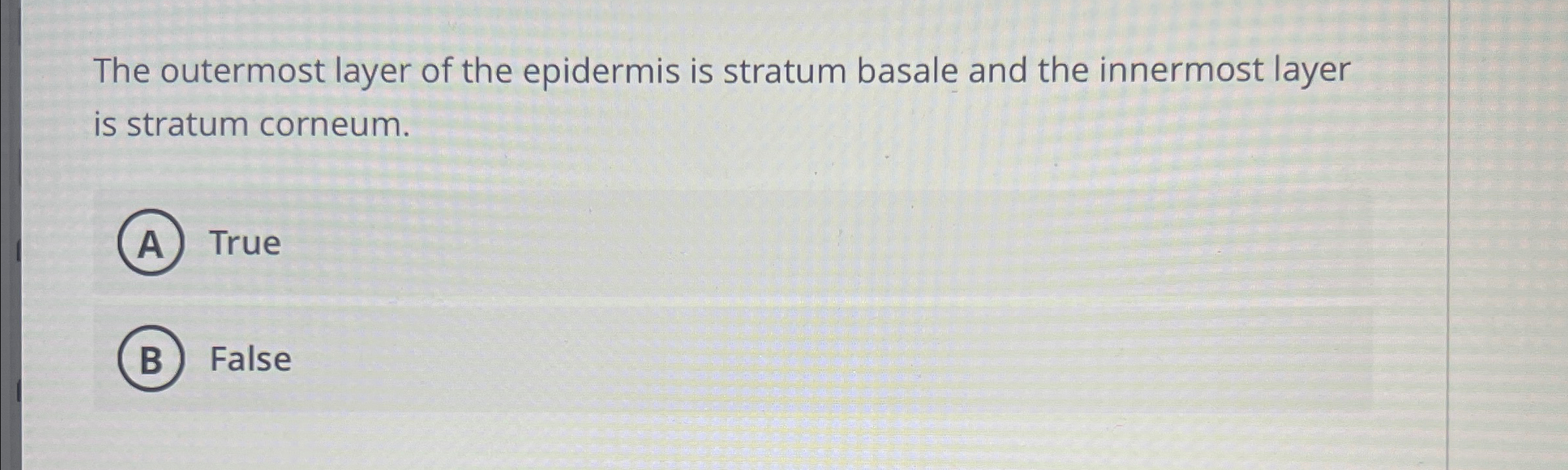 Solved The outermost layer of the epidermis is stratum | Chegg.com