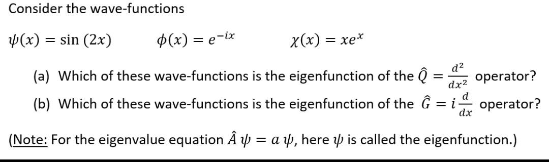 Solved Consider the wave-functions | Chegg.com
