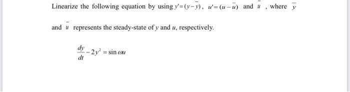 Solved Linearize the following equation by using | Chegg.com