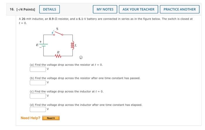 Solved A 26- mH inductor, an 8.9- Ω resistor, and a 6.1−V | Chegg.com