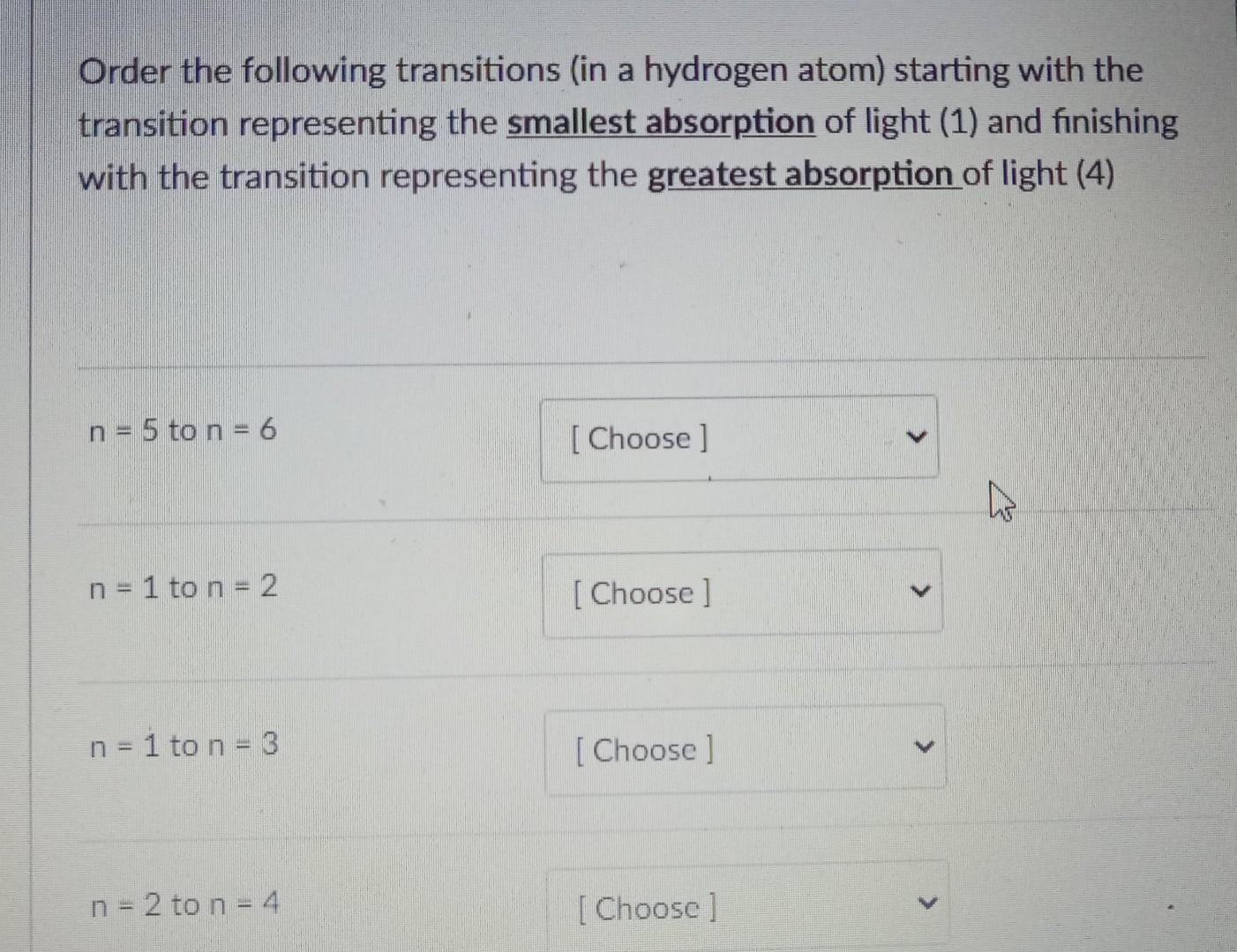Solved Order the following transitions (in a hydrogen atom) | Chegg.com