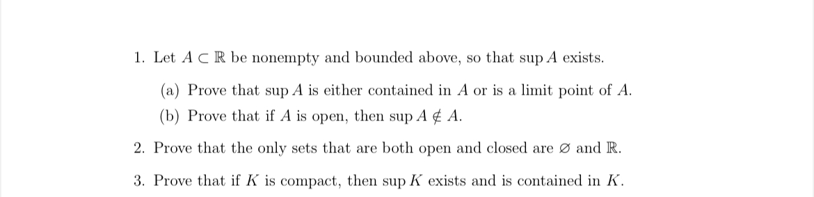 Solved 1)Let AsubR be nonempty and bounded above, so that | Chegg.com