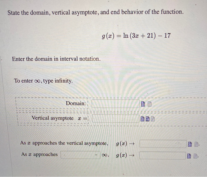 Solved State the domain, vertical asymptote, and end | Chegg.com