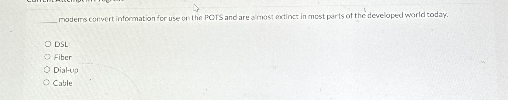 Solved modems convert information for use on the POTS and | Chegg.com