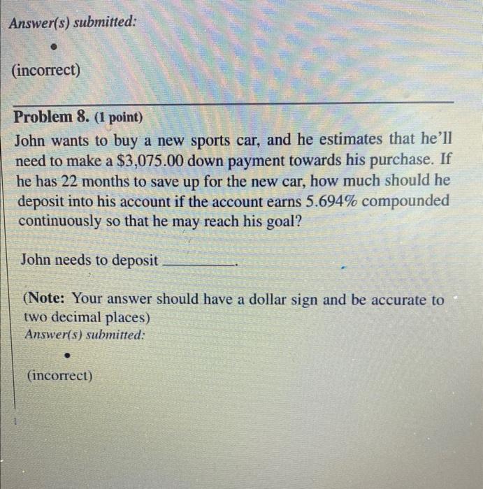 Solved Answer(s) submitted: (incorrect) Problem 8. (1 point) | Chegg.com Solved Answer(s) submitted: (incorrect) Problem 8. (1 point) | Chegg.com