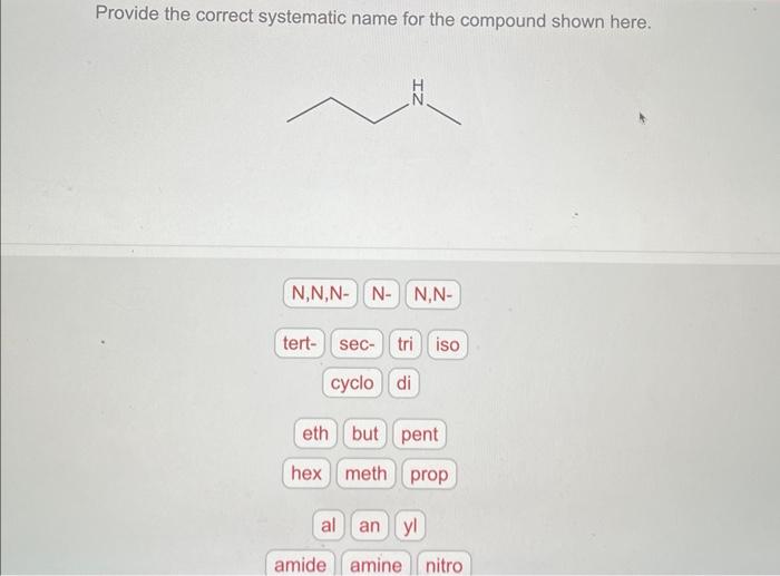 Solved Provide the correct systematic name for the compound | Chegg.com
